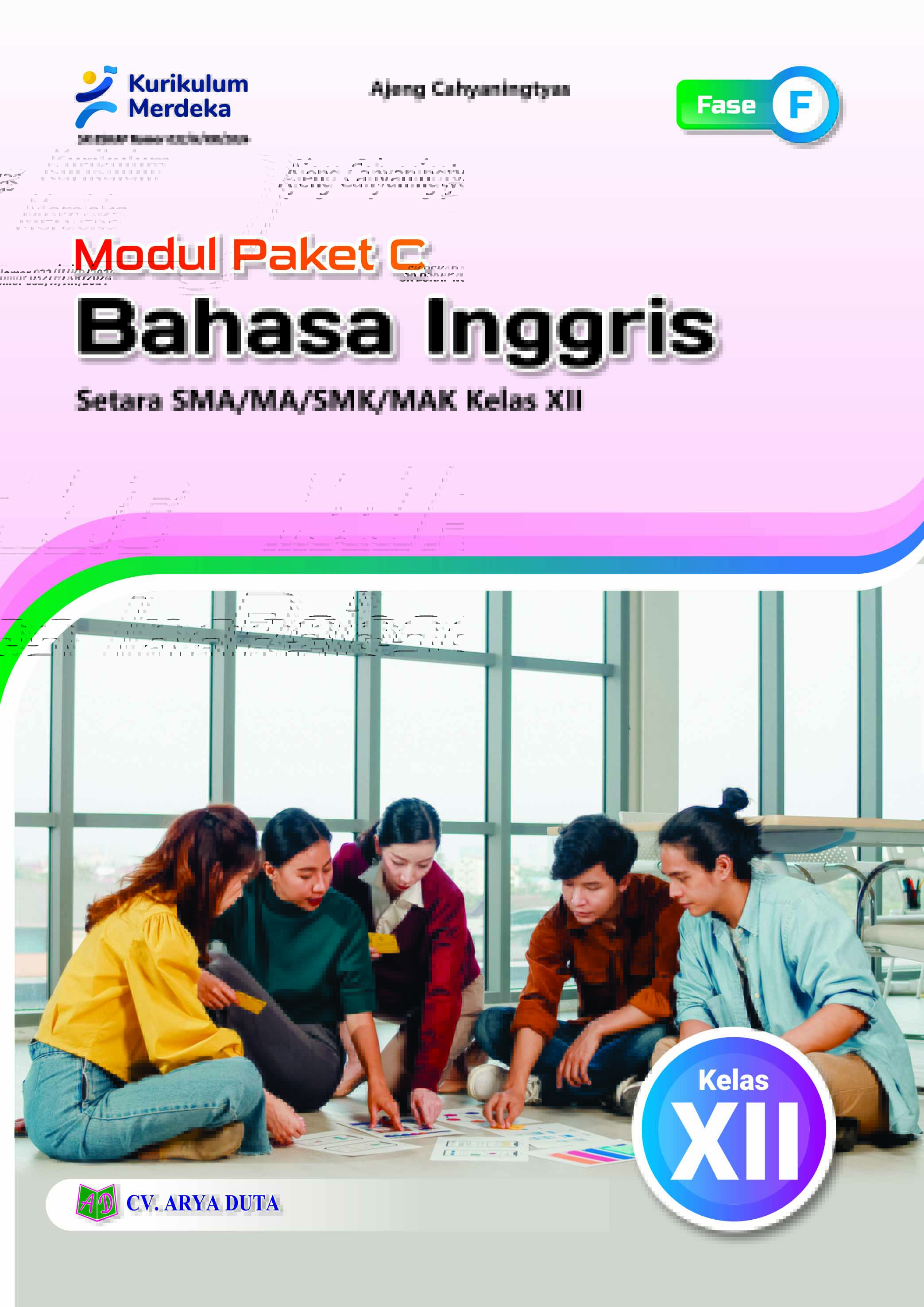 Buku Siswa - Modul Paket C Bahasa Inggris Kelas XII - CV.Aryaduta