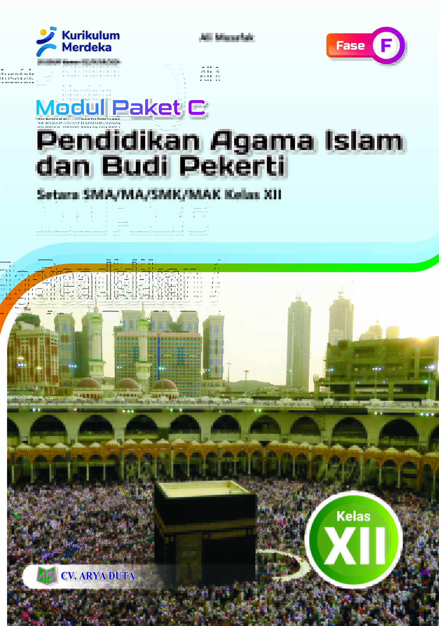 Buku Siswa - Modul Paket C Pendidikan Agama Islam dan Budi Pekerti Kelas XII - CV.Aryaduta